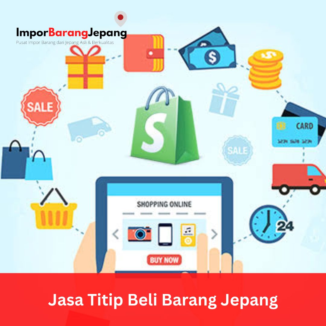 Toko Online dan Layanan Impor Barang Jepang No. 1 di Indonesia